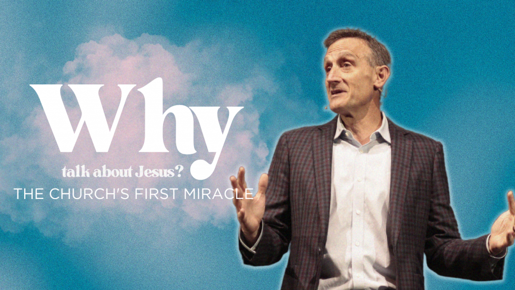 The Church's First Miracle - Northwest Bible Church