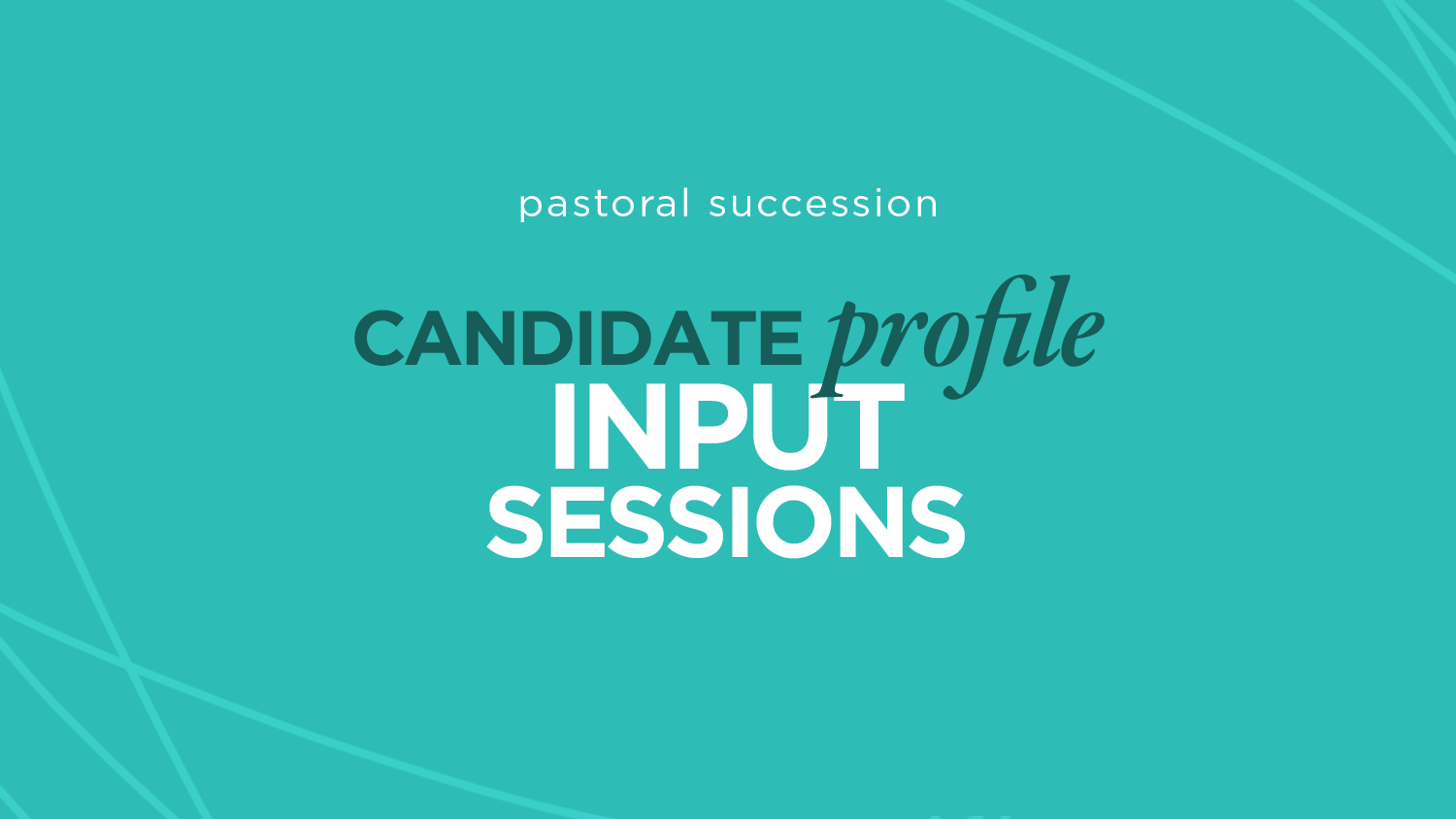 Pastoral Succession: Candidate Profile Input Sessions - Northwest Bible ...